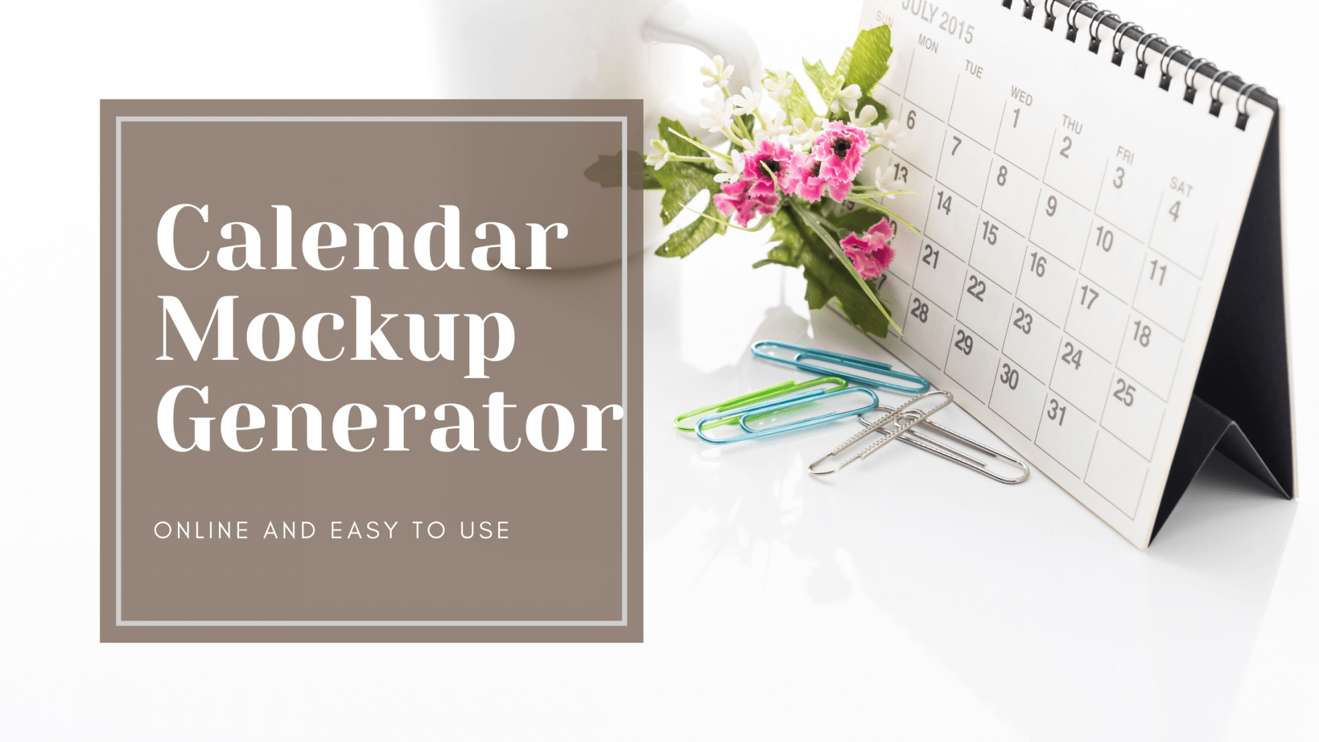 Calendar Mockup Generator | Design your own Mockups